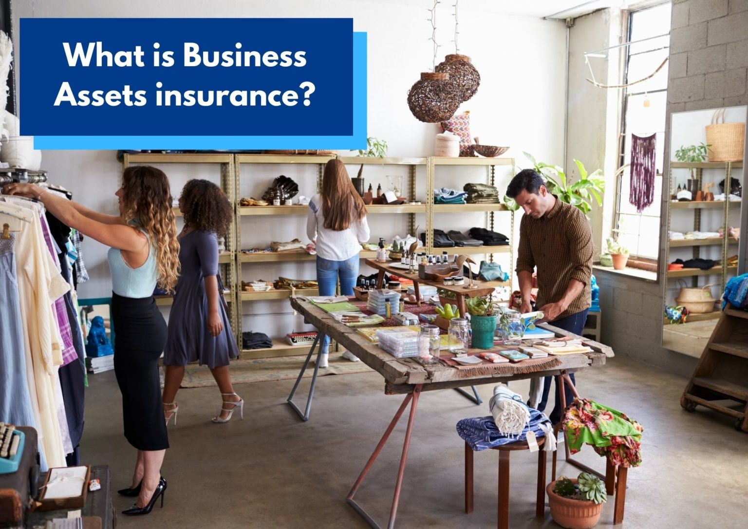 What is Business Assets insurance? - Aim Associates Ltd.